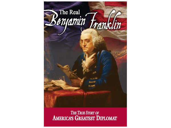 The Real Benjamin Franklin – The Patriot Post Shop